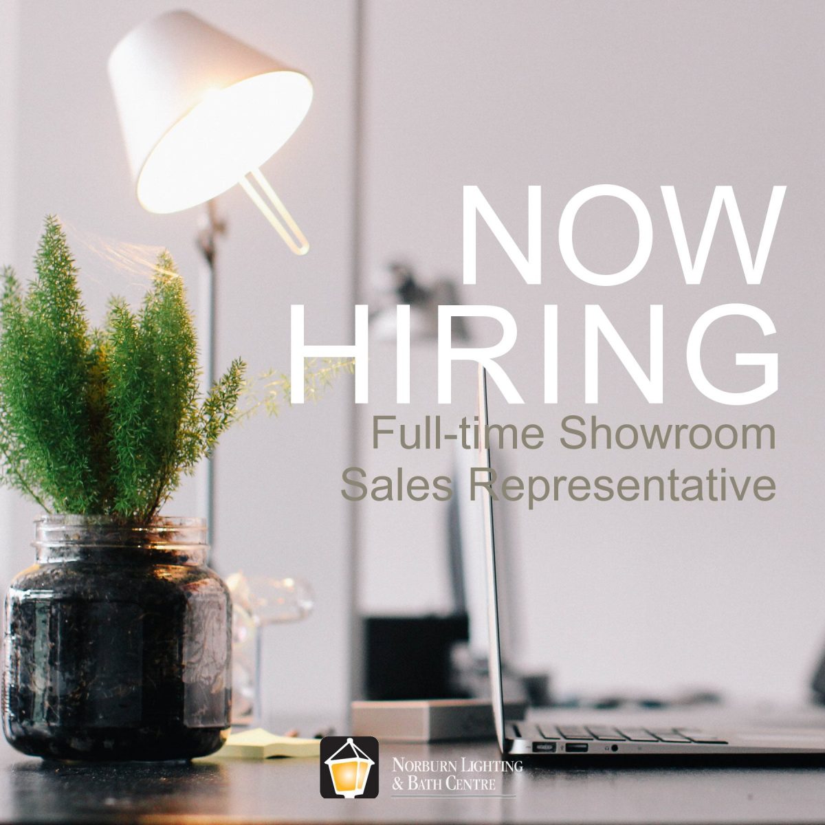 Now Hiring Full-Time Sales Representative | Norburn Lighting & Bath Centre