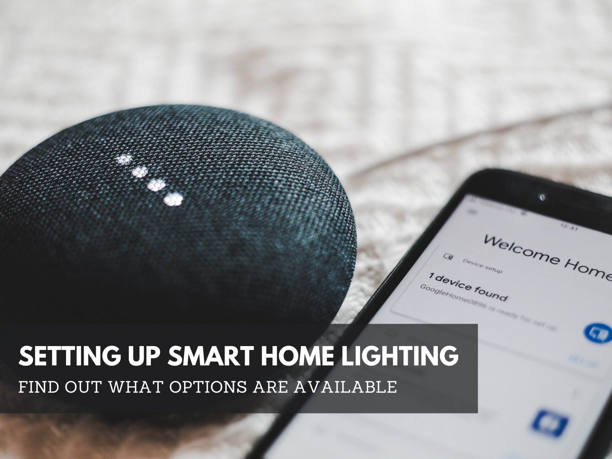 Tips and Advice - Setting Up Smart Home Lighting